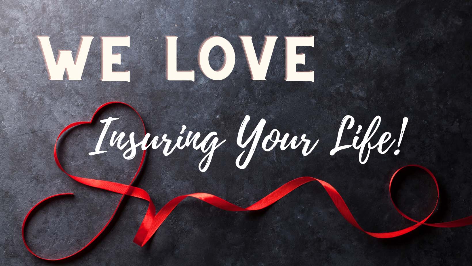 CMT Insurance LOVES Insuring Your Life! - CMT Insurance